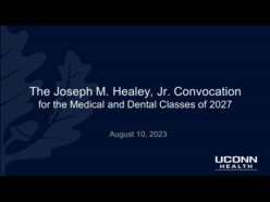 The Joseph M. Healey, Jr. Convocation for the Medical and Dental ...